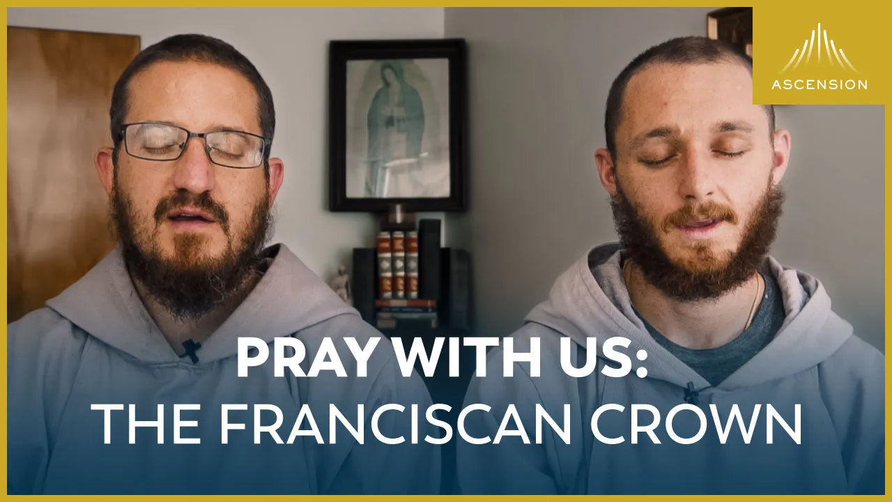 Pray with Us: The Franciscan Crown Rosary – Ascension