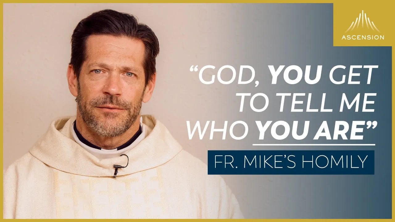 Blank Slates | Holy Trinity Sunday (Fr. Mike's Homily) – Ascension