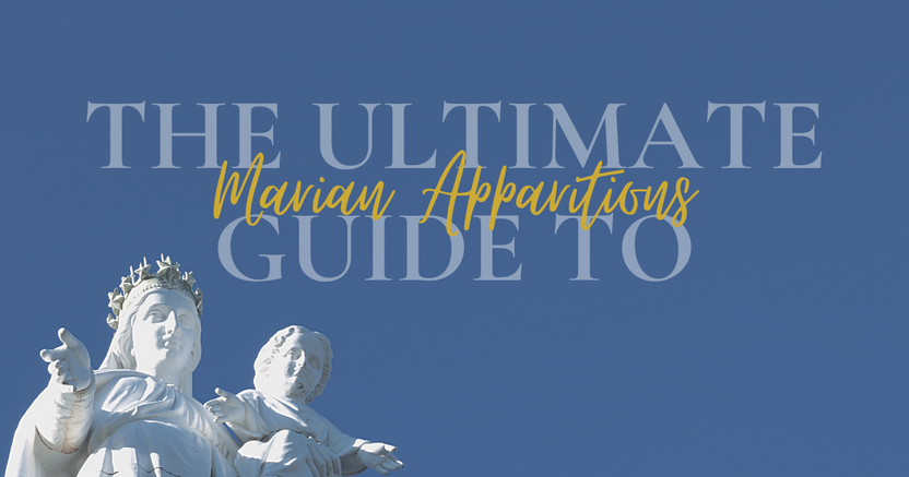 The Ultimate Guide to Marian Apparitions - Ascension