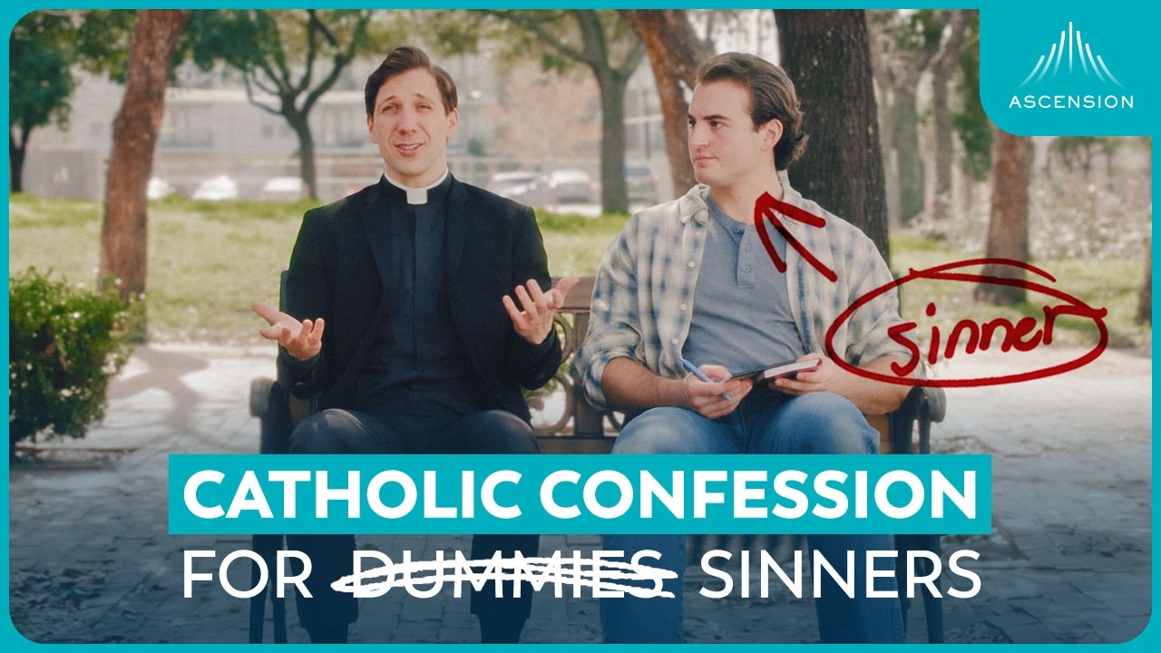 How to Go to Confession (COMPLETE Step-by-Step Catholic Guide) – Ascension