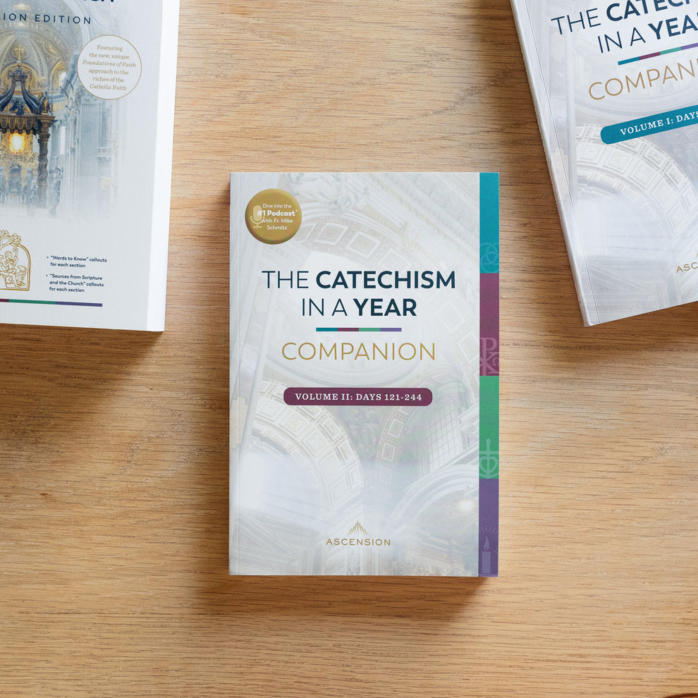 The Catechism in a Year Companion, Volume II – Ascension