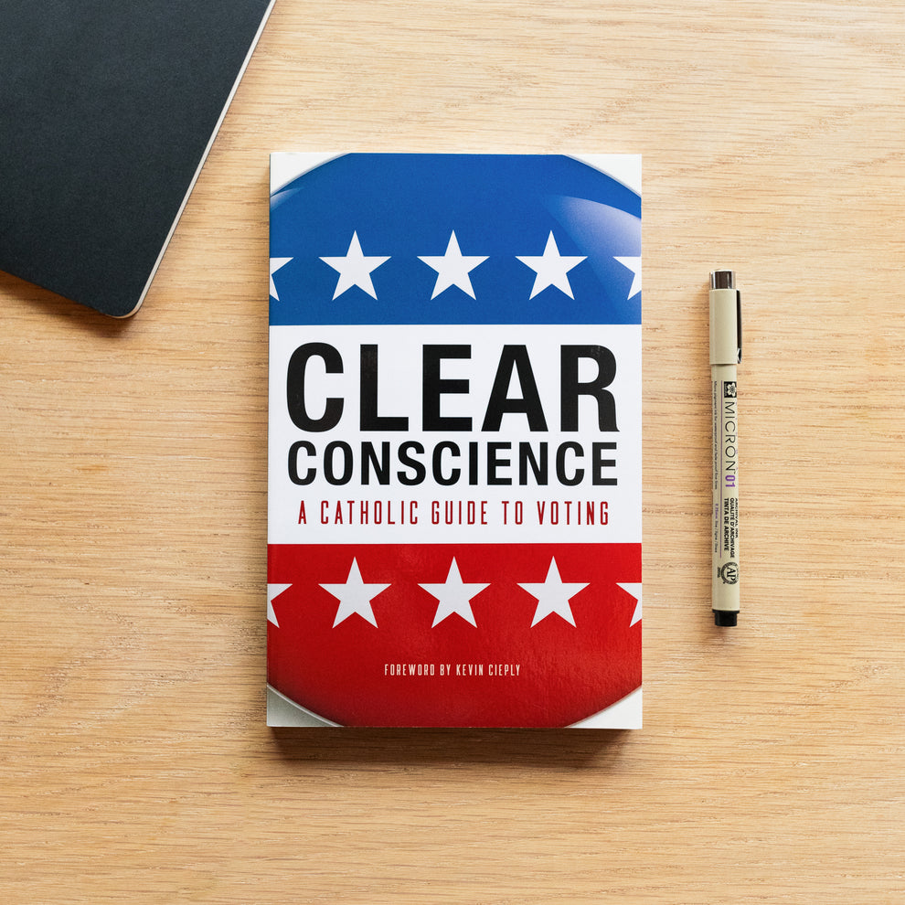 Clear Conscience: A Catholic Guide to Voting – Ascension