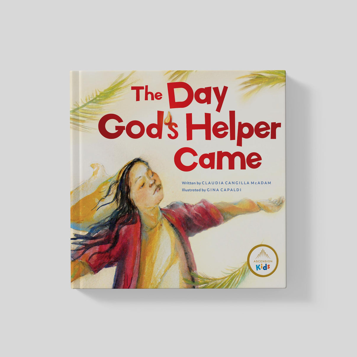 The Day God's Helper Came – Ascension