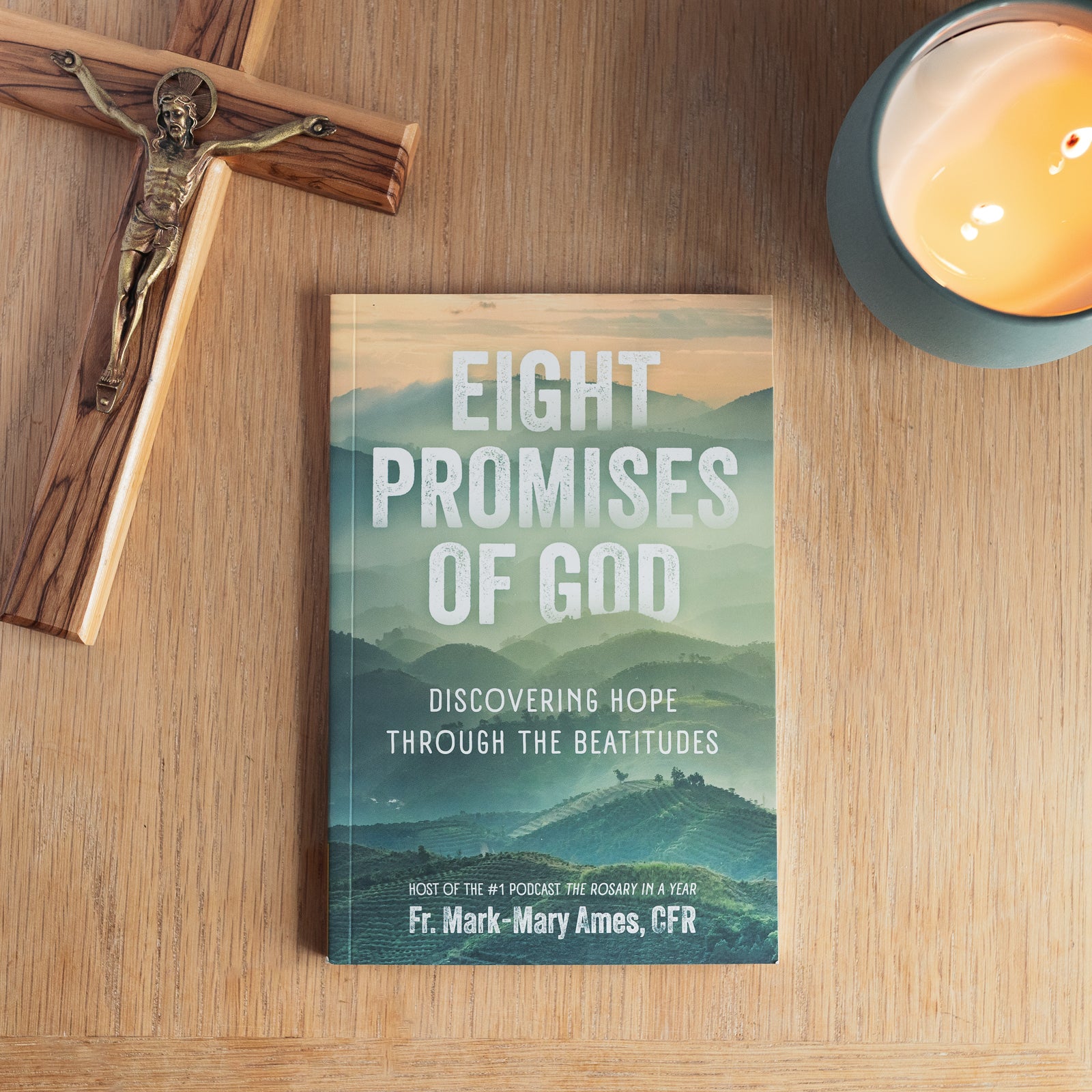 Eight Promises of God: Discovering Hope Through the Beatitudes – Ascension