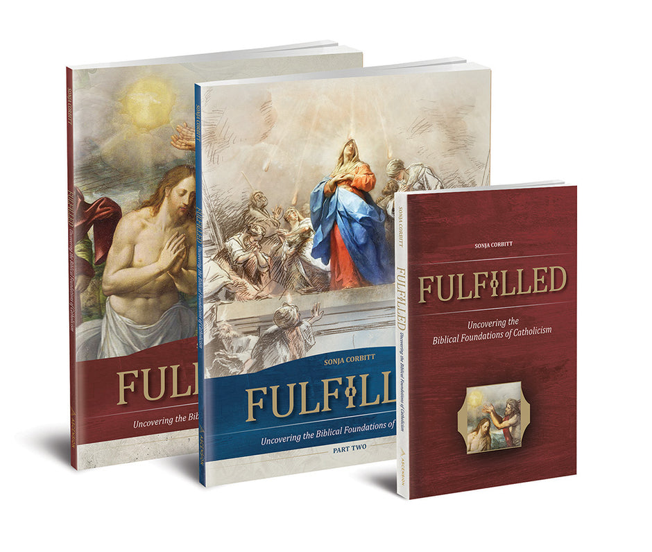 Fulfilled: Uncovering the Biblical Foundations of Catholicism (Part On ...