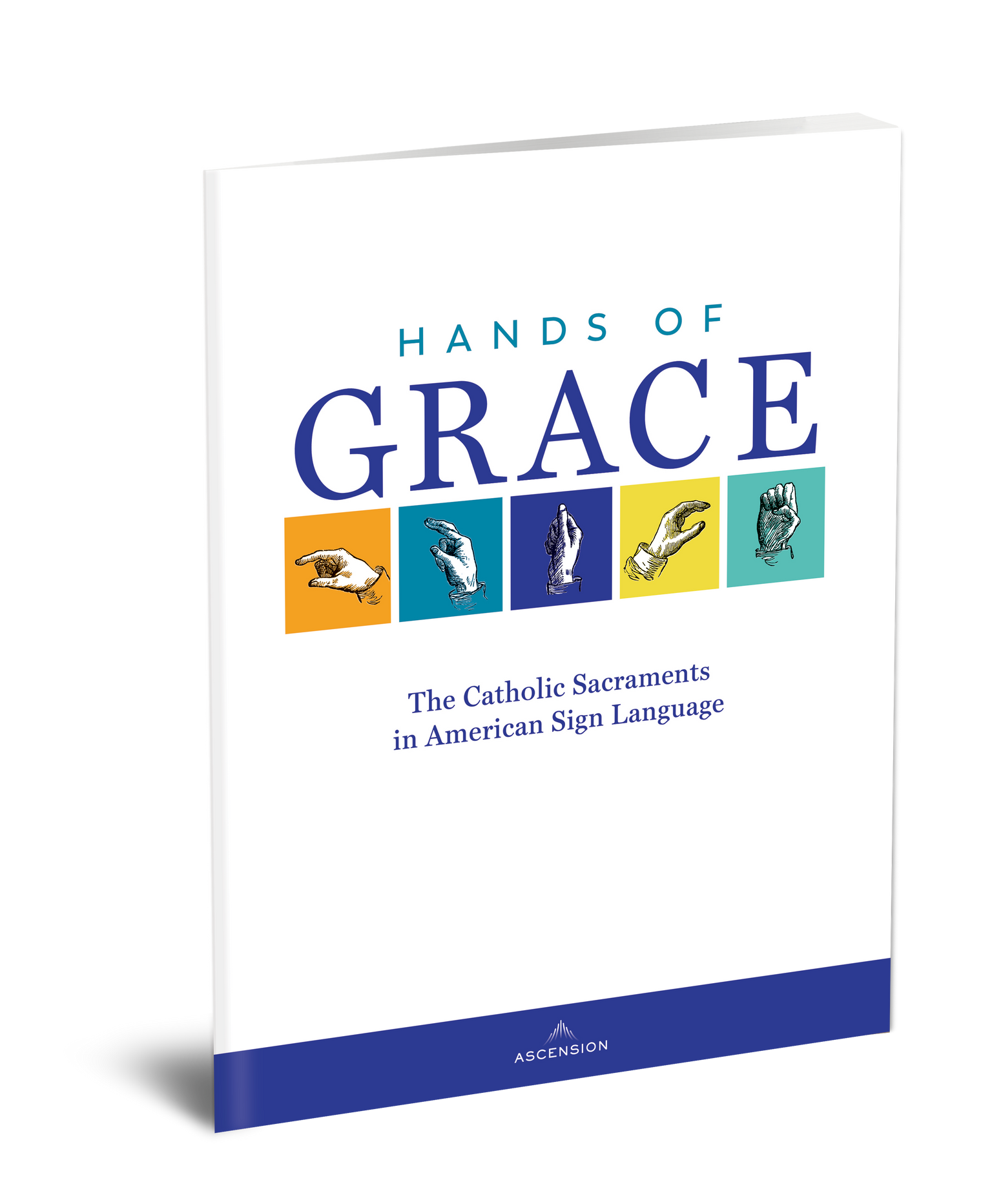 Hands of Grace: The Catholic Sacraments in American Sign Language ...
