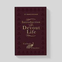 Introduction to the Devout Life (Catholic Classics) – Ascension