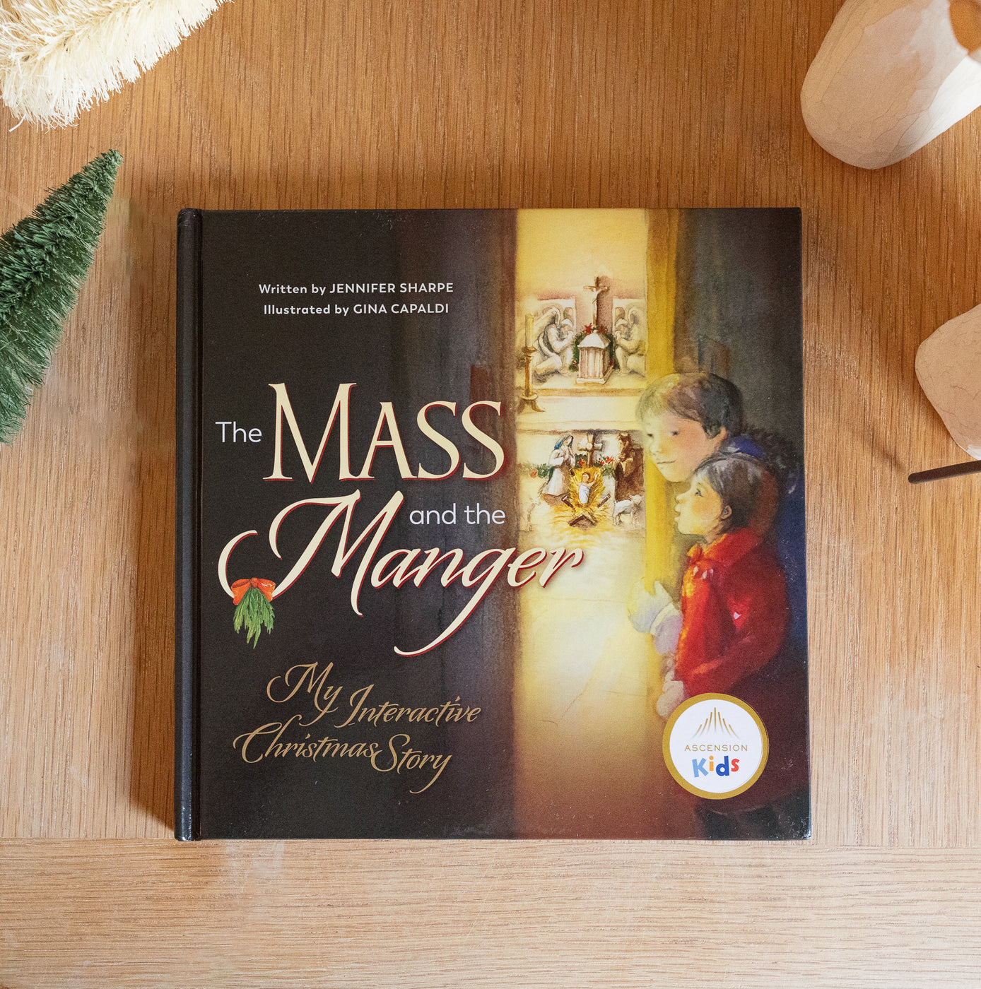 The Mass and the Manger: My Interactive Christmas Story – Ascension