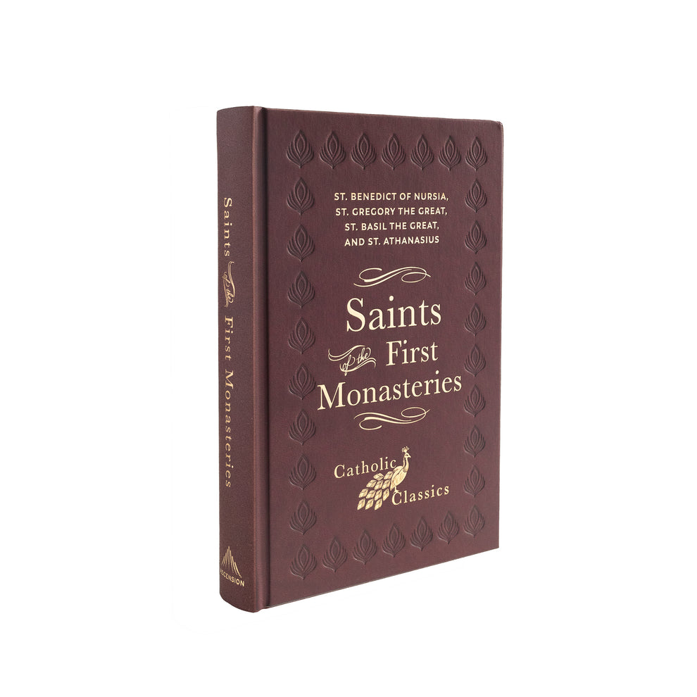 Saints of the First Monasteries (Catholic Classics) – Ascension