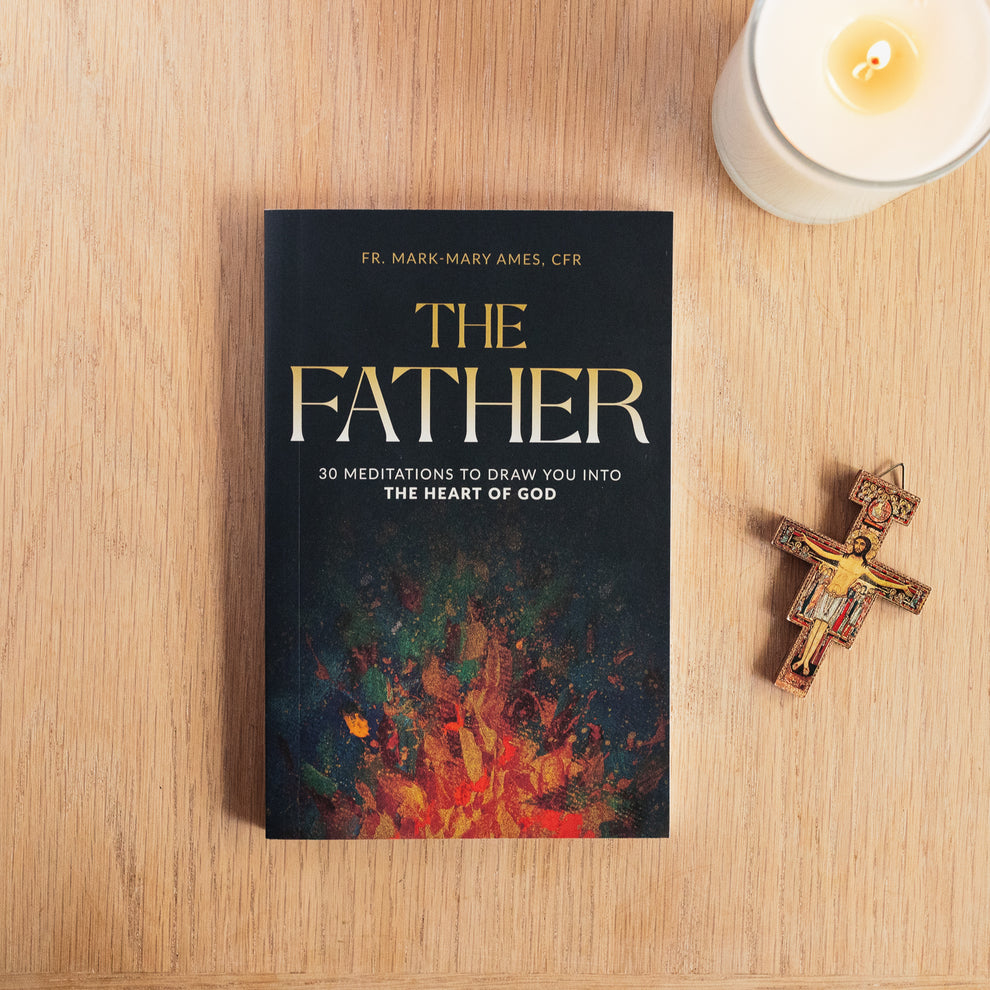 The Father: 30 Meditations to Draw You Into the Heart of God – Ascension