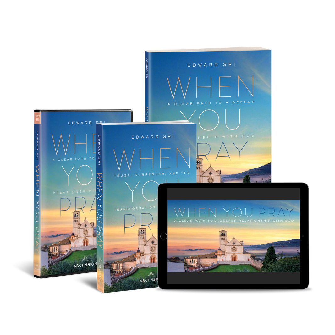 When You Pray: A Clear Path to a Deeper Relationship with God – Ascension