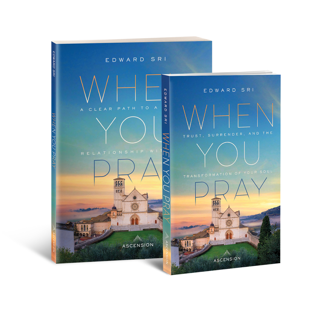 When You Pray: A Clear Path to a Deeper Relationship with God – Ascension