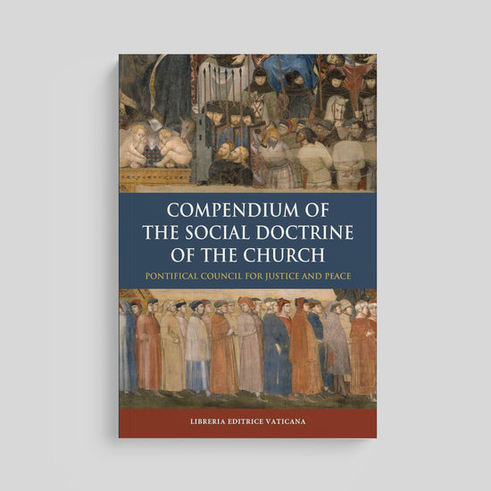 Compendium of the Social Doctrine of the Church – Ascension