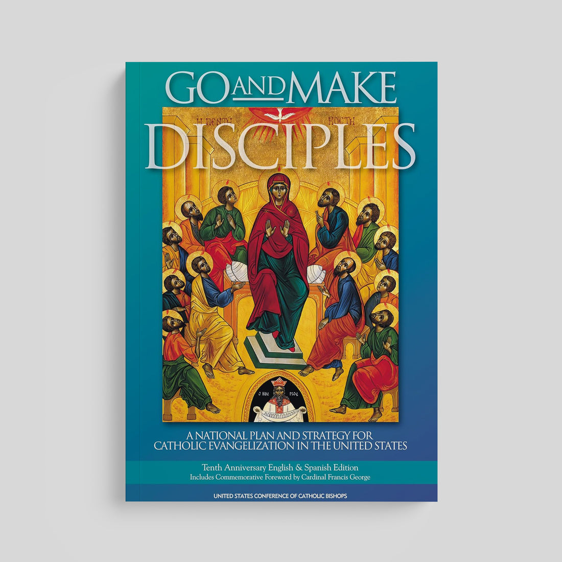 Go and Make Disciples: A National Plan and Strategy for Catholic Evang ...