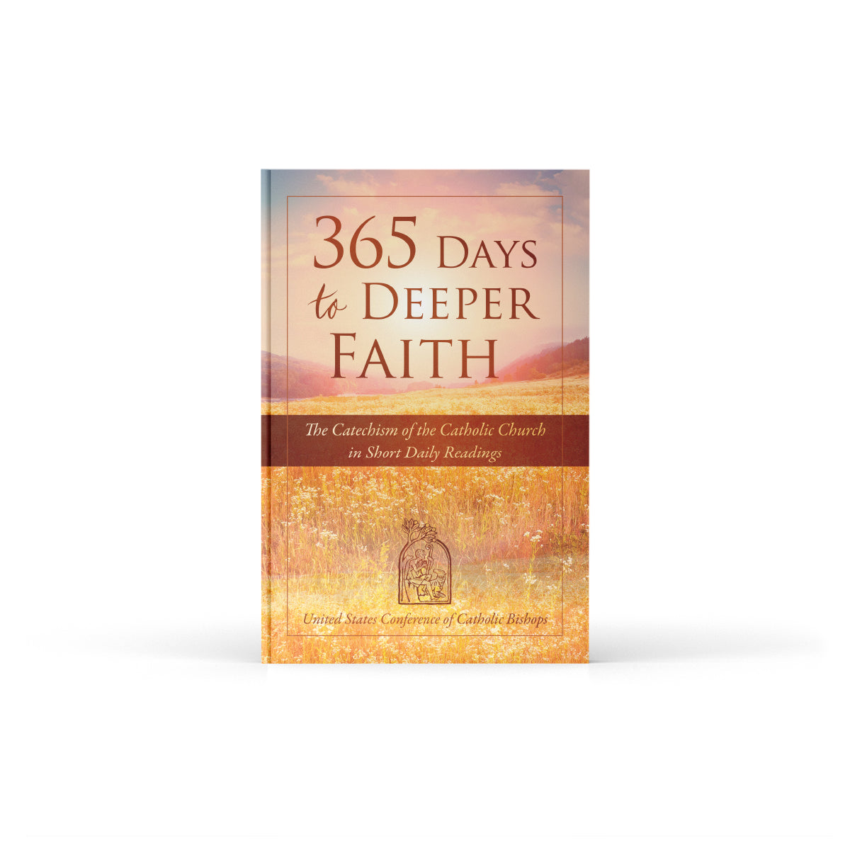 365 Days to Deeper Faith: The Catechism of the Catholic Church in Shor ...