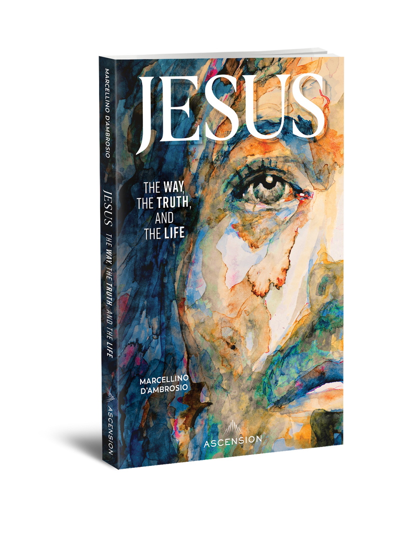 Jesus: The Way, the Truth, and the Life Book – Ascension