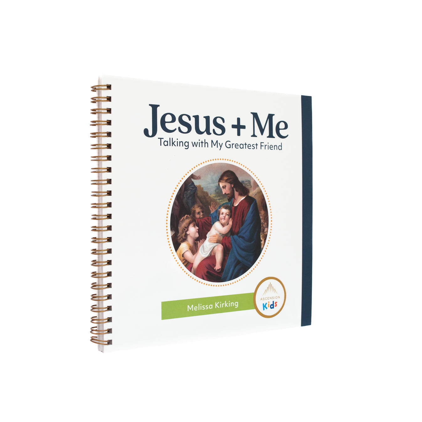 Jesus and Me: Talking with My Greatest Friend – Ascension