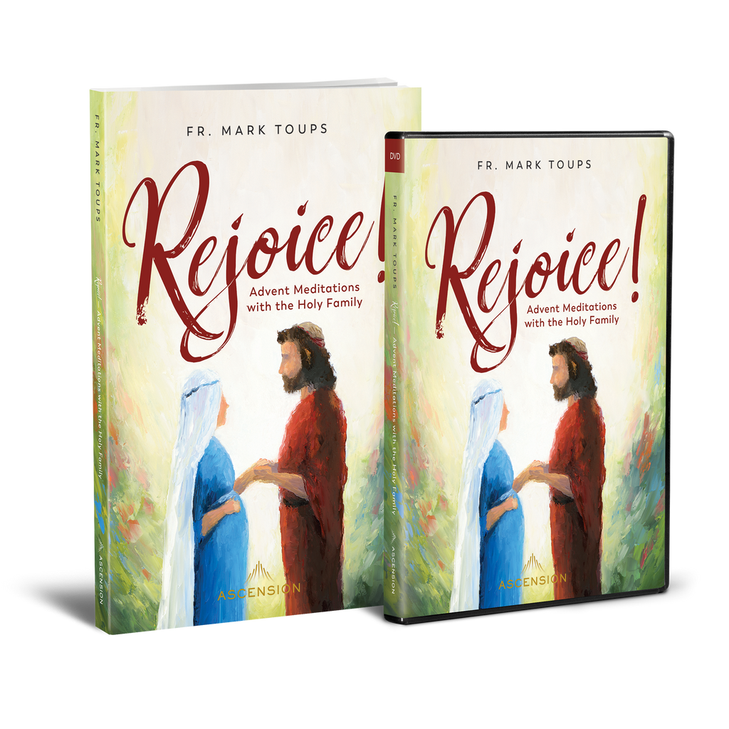 Rejoice! Advent Meditations with the Holy Family – Ascension